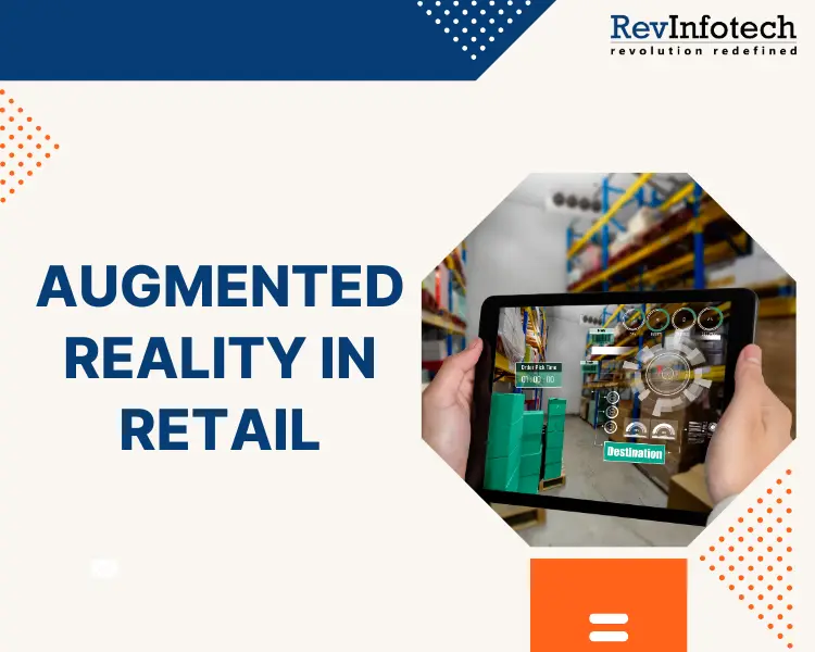 Augmented Reality In Retail - Revinfotech