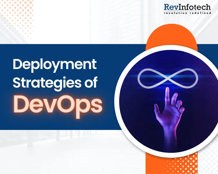 The Evolution Of Deployment Strategies In The Era Of DevOps