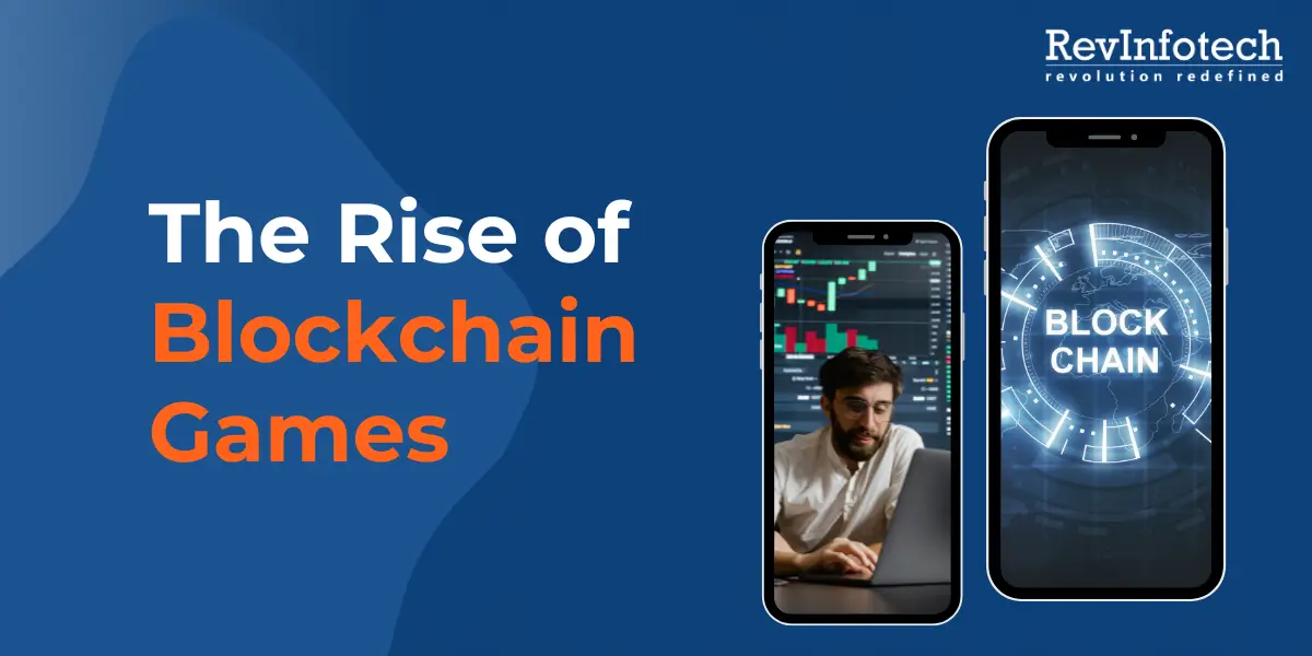 The Rise Of Blockchain Games: Redefining Player Rewards And Ownership ...