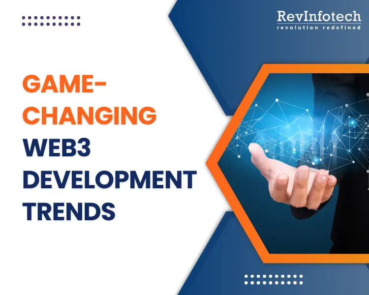 5 Game-Changing Web3 Development Trends In 2024 – Revinfotech