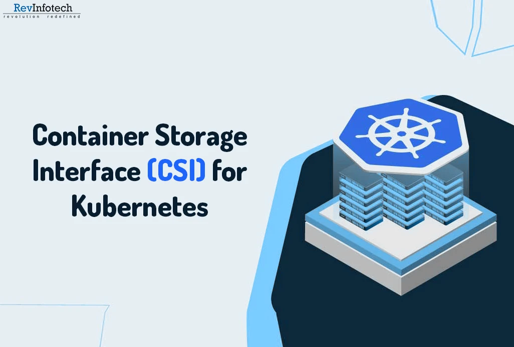 Container Storage Interface (CSI) For Kubernetes Revinfotech