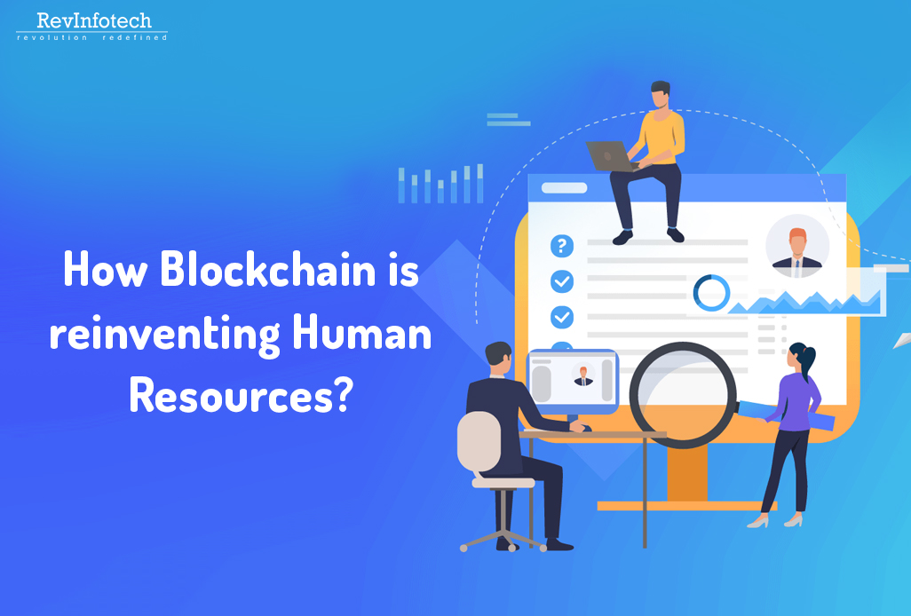 How Blockchain Is Reinventing Human Resources? || Blog