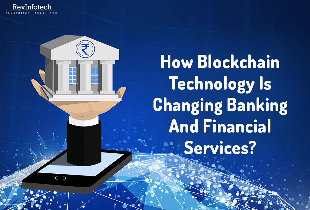 Financial Services: Unleashing Blockchain's Impact On Banking