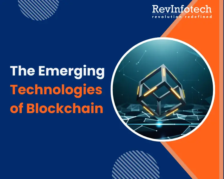 The Emerging Technologies Of Blockchain: Expert Insights