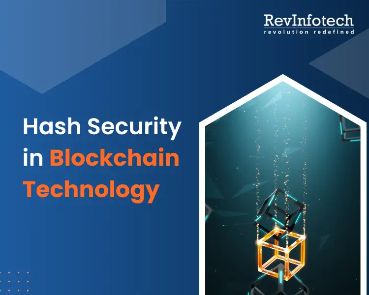 The Impact of Hash Security in Blockchain Technology – Revinfotech