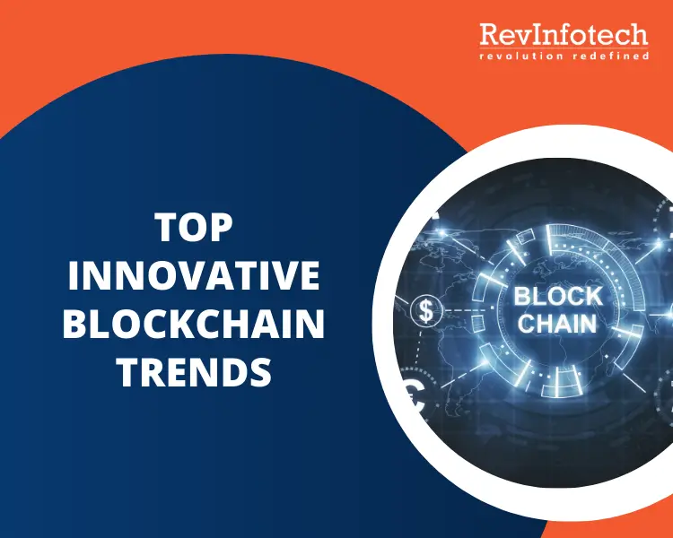 Top Innovative Blockchain Trends To Watch In 2024 || Revinfotech