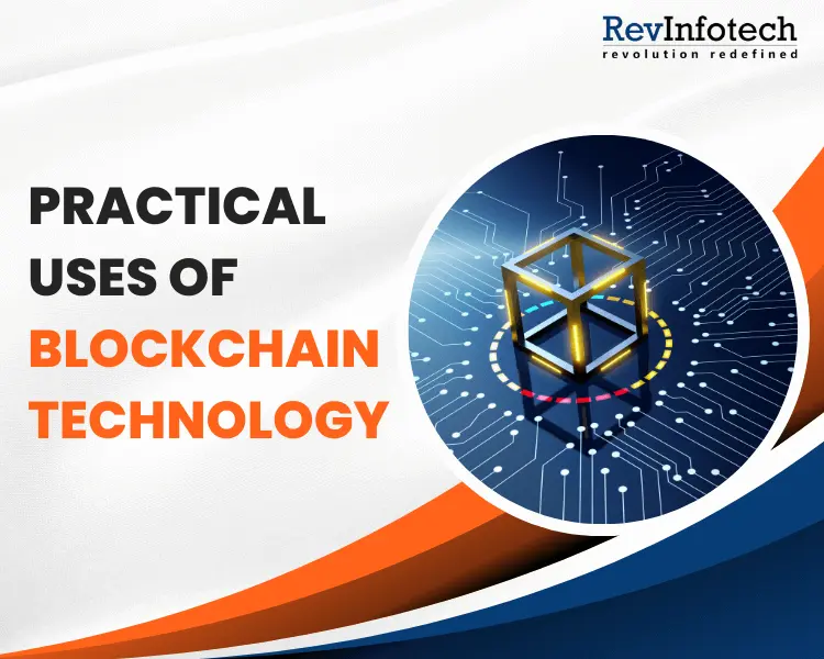 8 Practical Uses Of Blockchain Technology