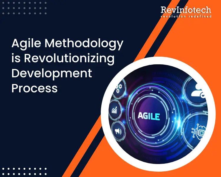 Why Agile Methodology Is Revolutionizing Software